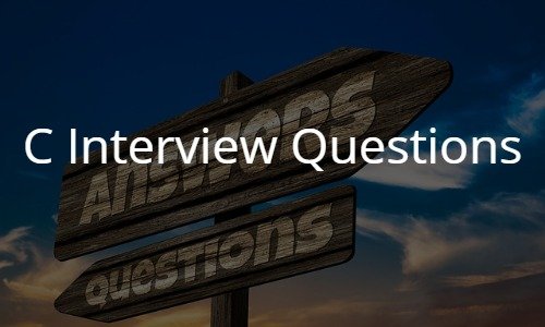 C Interview Questions